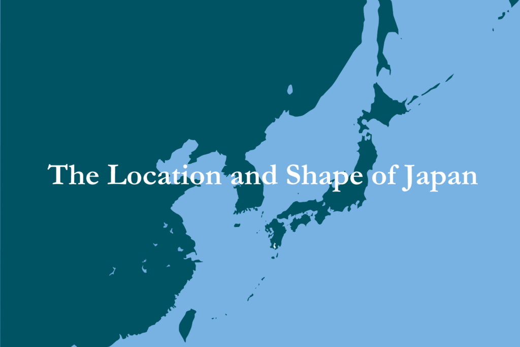 The Location and Shape of Japan | Nippon Essential Info